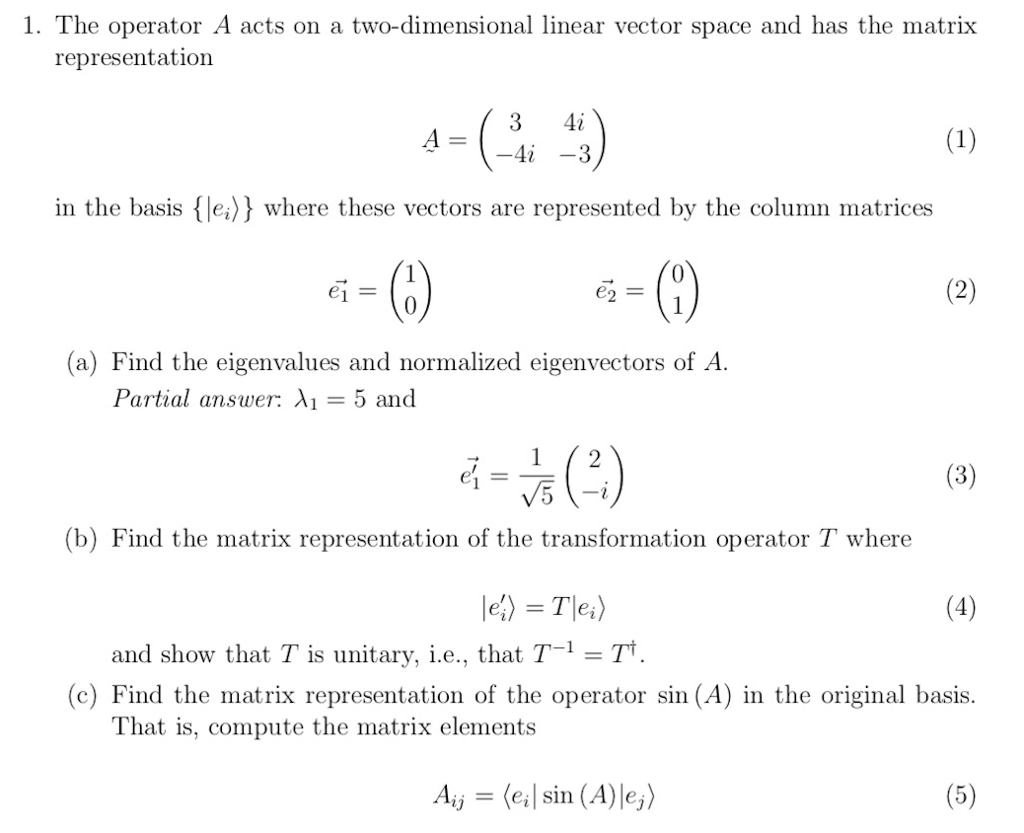 Solved 1. The operator A acts on a two-dimensional linear | Chegg.com