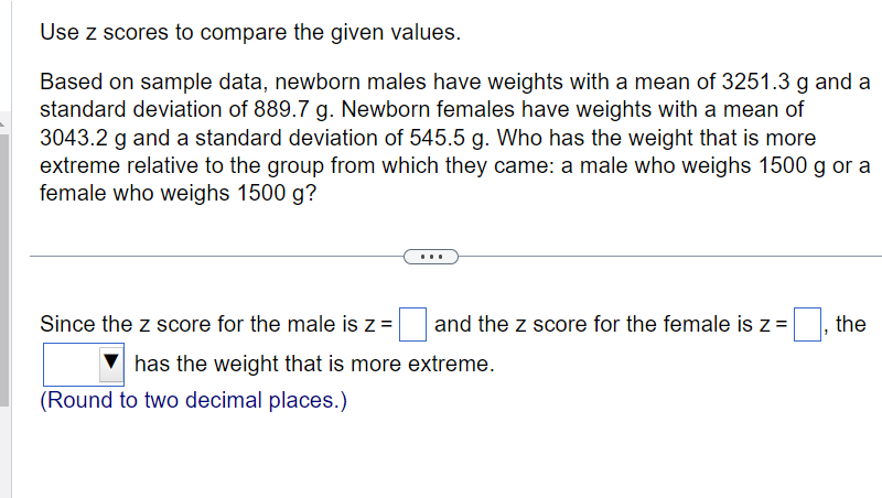 Solved Use z scores to compare the given values. Based on | Chegg.com