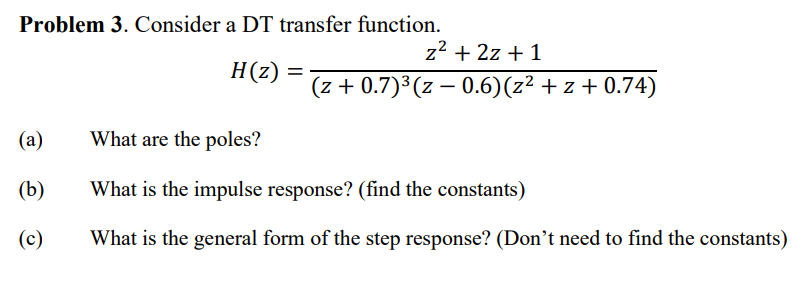Solved Problem 3. Consider a DT transfer function. | Chegg.com