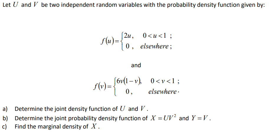 Solved Let U and V be two independent random variables with | Chegg.com