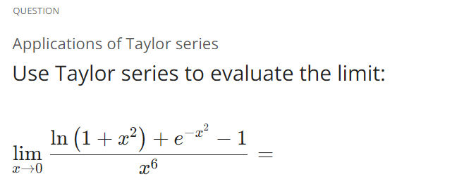 Solved Applications of Taylor series Use Taylor series to | Chegg.com