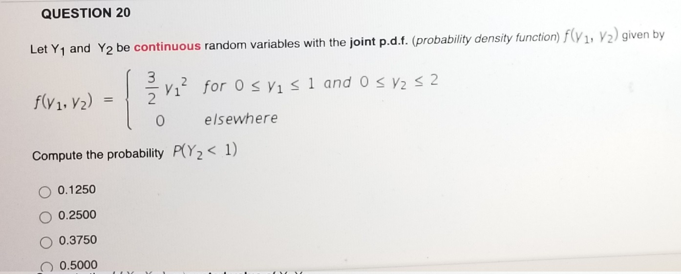 Solved QUESTION 20 Let Y1 and Y2 be continuous random | Chegg.com