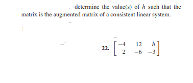 Solved determine the value(s) of h such that the matrix is | Chegg.com