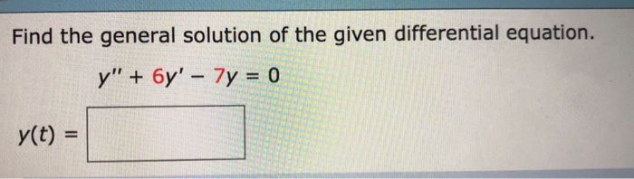 Solved Find the general solution of the given differential | Chegg.com