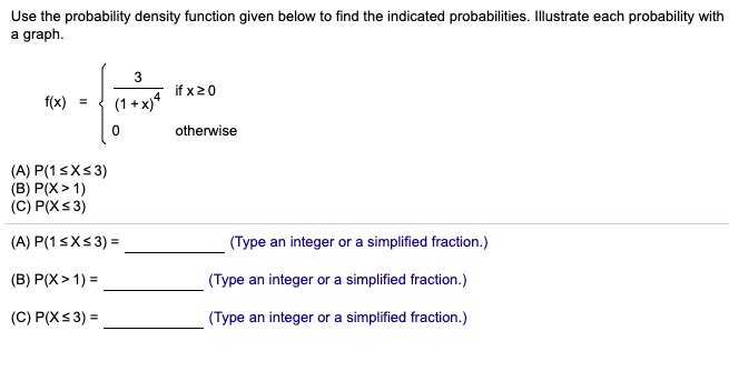 Solved Use the probability density function given below to | Chegg.com