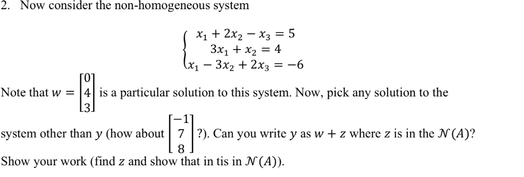 Solved 2. Now consider the non-homogeneous system X1 2x2-X3 | Chegg.com