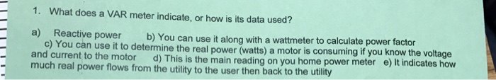 Solved What does a VAR meter indicate, or how is its data | Chegg.com