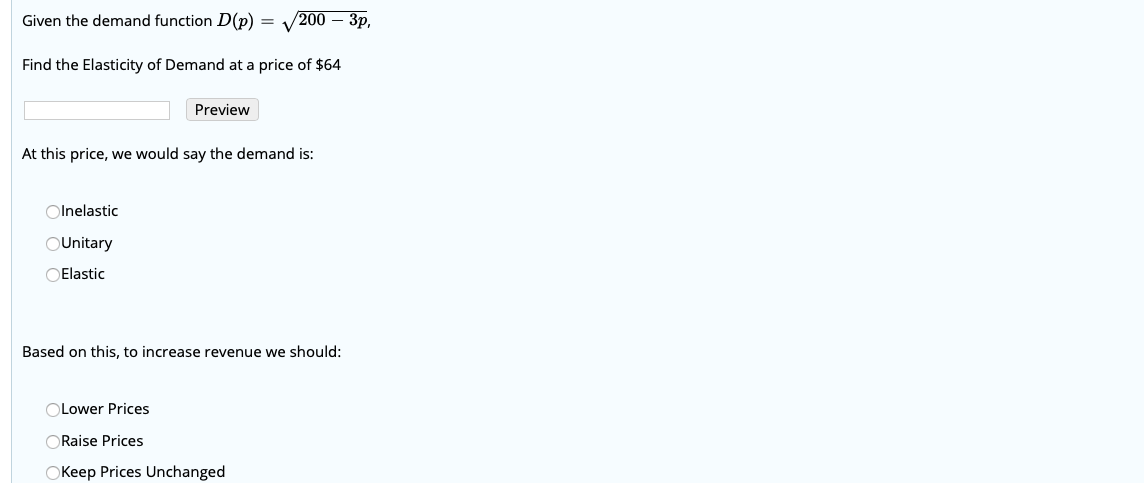 Solved Given the demand function D(p) = 200 – 3p, Find the | Chegg.com