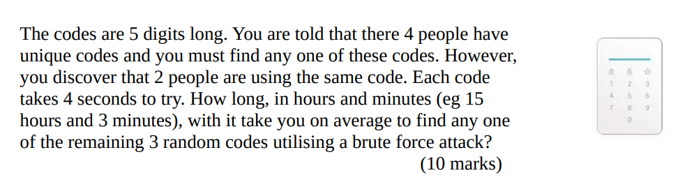 Solved 1 2 5 3 6 The codes are 5 digits long. You are told | Chegg.com