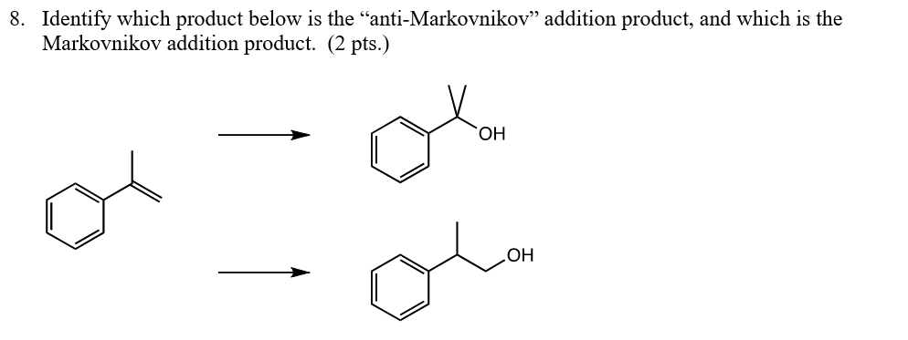 Solved 8. Identify which product below is the | Chegg.com