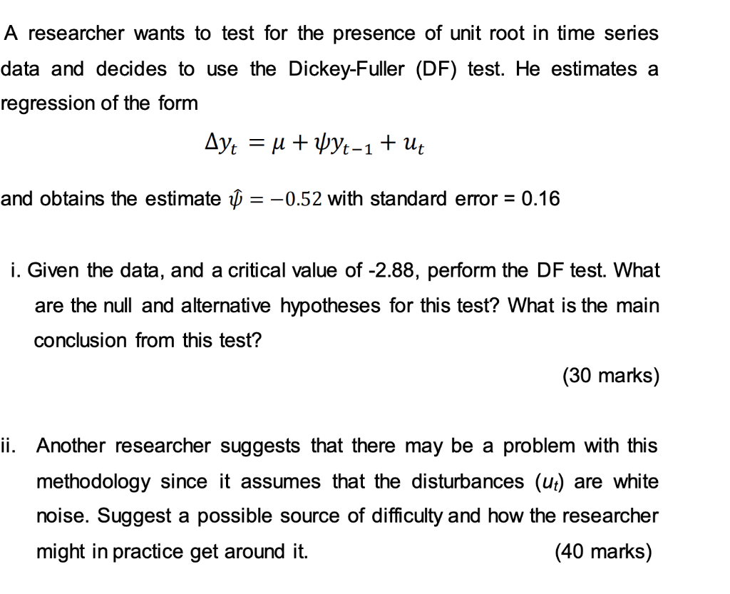 A researcher wants to test for the presence of unit | Chegg.com