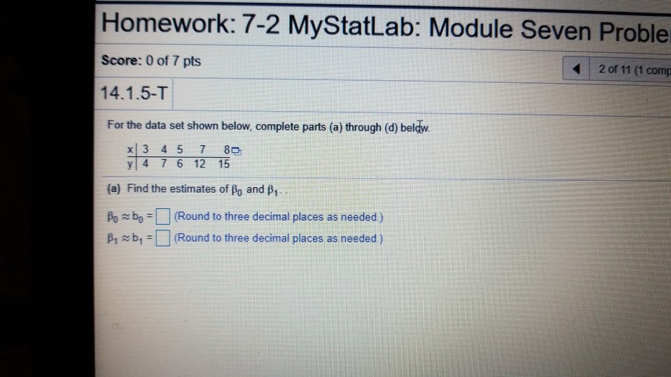 Solved Homework: 7-2 MyStatLab: Module Seven Proble Score: 0 | Chegg.com