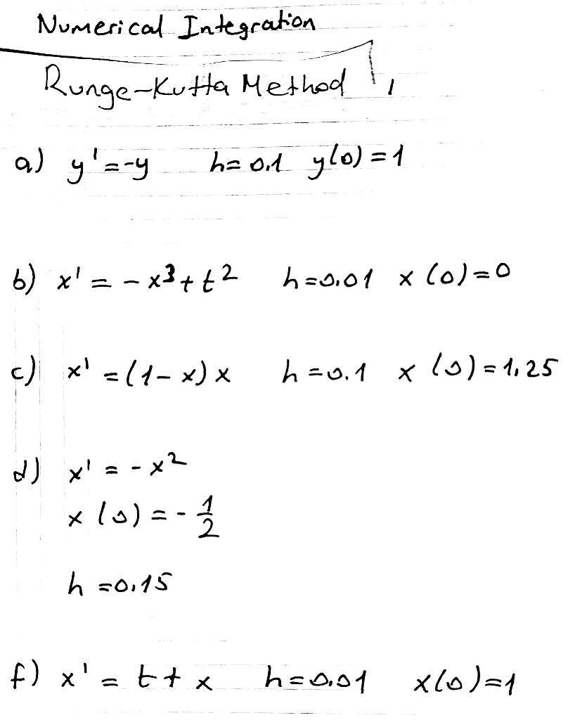 Solved Numerical Integration Runge-Kutta Method he out ylo) | Chegg.com