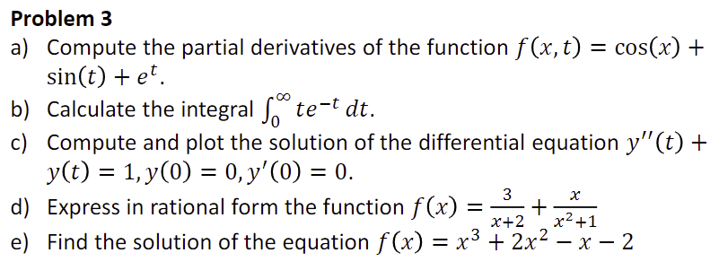 Solved Problem 3 a) Compute the partial derivatives of the | Chegg.com