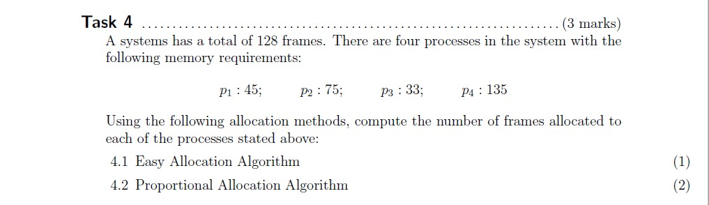 Solved Task 4 ........ (3 marks) A systems has a total of | Chegg.com