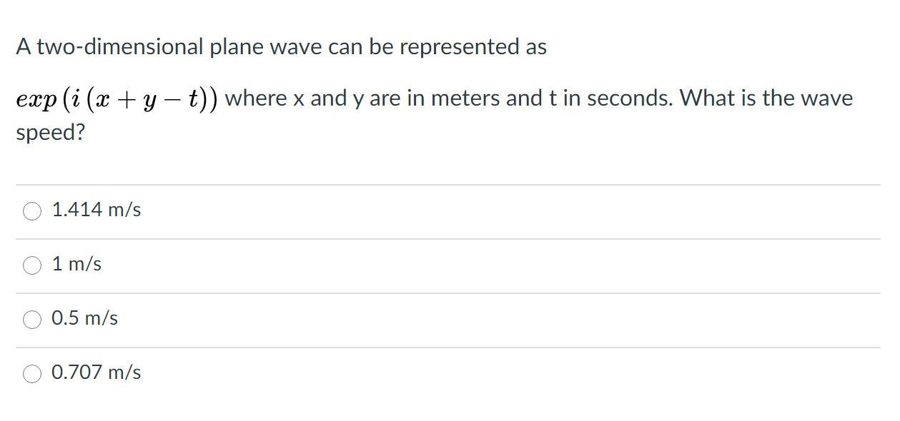 Solved A two-dimensional plane wave can be represented as | Chegg.com