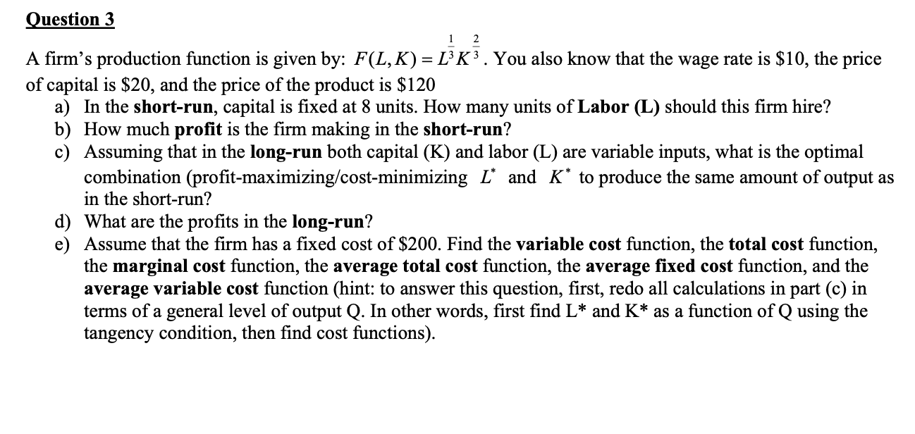Solved Question 3 1 2 A firm's production function is given | Chegg.com