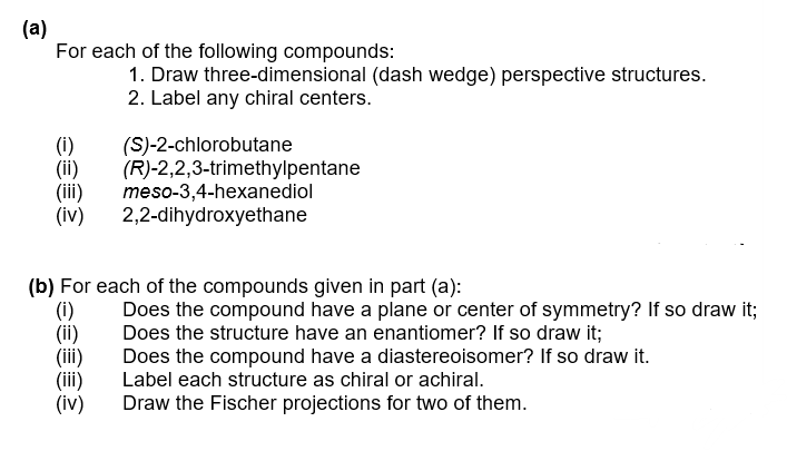 Solved (a) For each of the following compounds: 1. Draw | Chegg.com Solved (a) For each of the following compounds: 1. Draw | Chegg.com