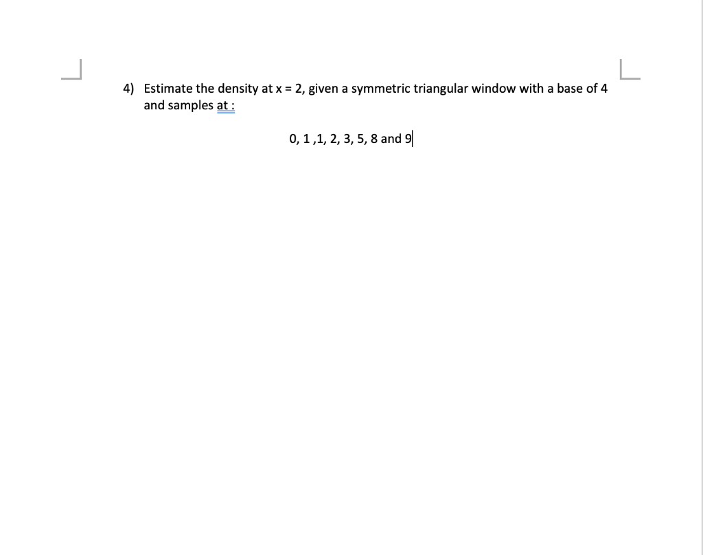 Estimate the density at x = 2, given a symmetric | Chegg.com
