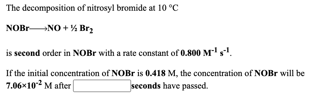 Solved The decomposition of nitrosyl bromide at 10 °C NOBr | Chegg.com