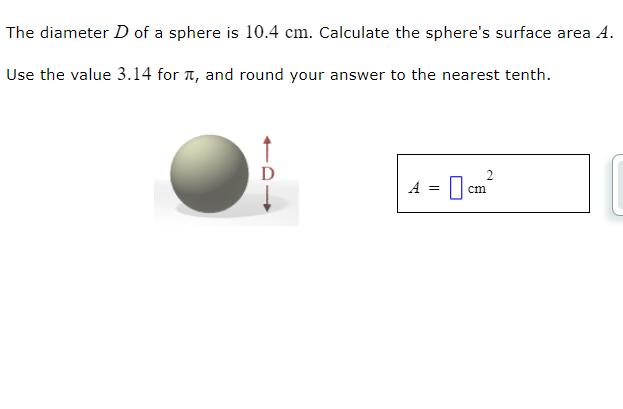 Solved The diameter D of a sphere is 10.4 cm. Calculate the | Chegg.com