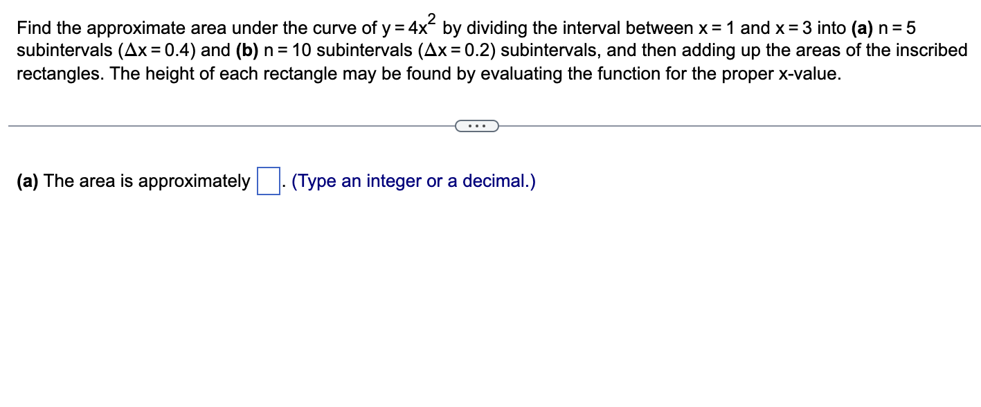 Solved Find the approximate area under the curve of y=4x2 by | Chegg.com