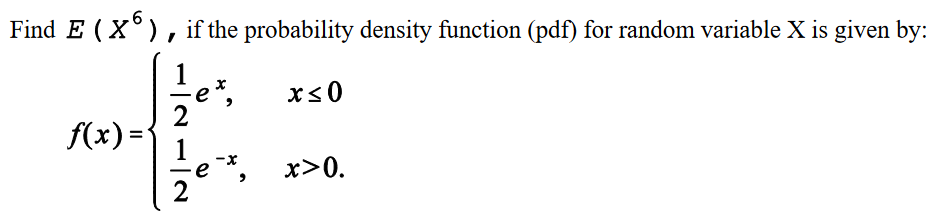 Solved Find E (X), if the probability density function (pdf) | Chegg.com