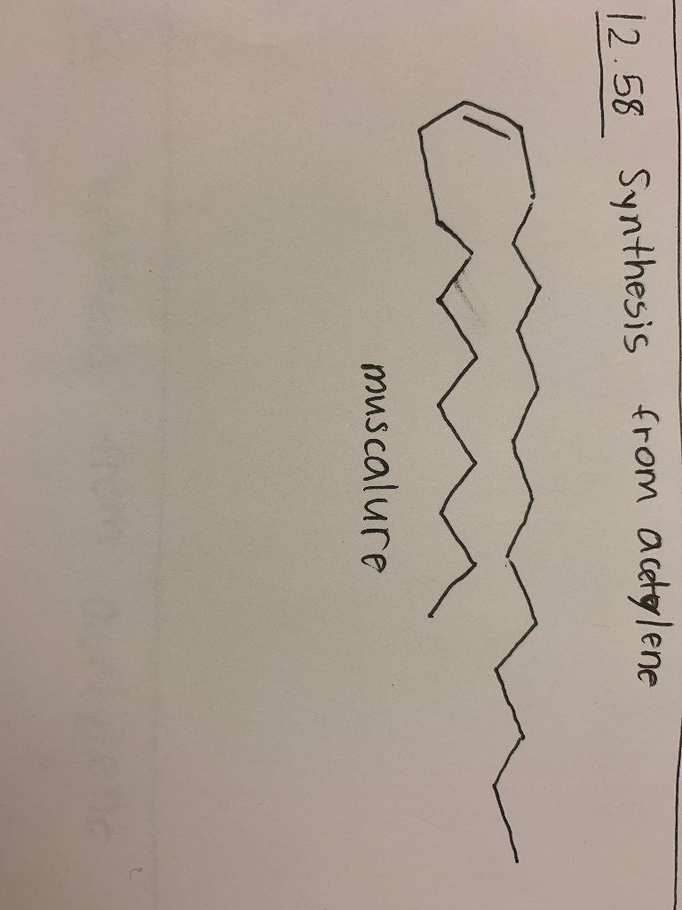 Solved 12.58 Synthesis from acetylene muscalure | Chegg.com