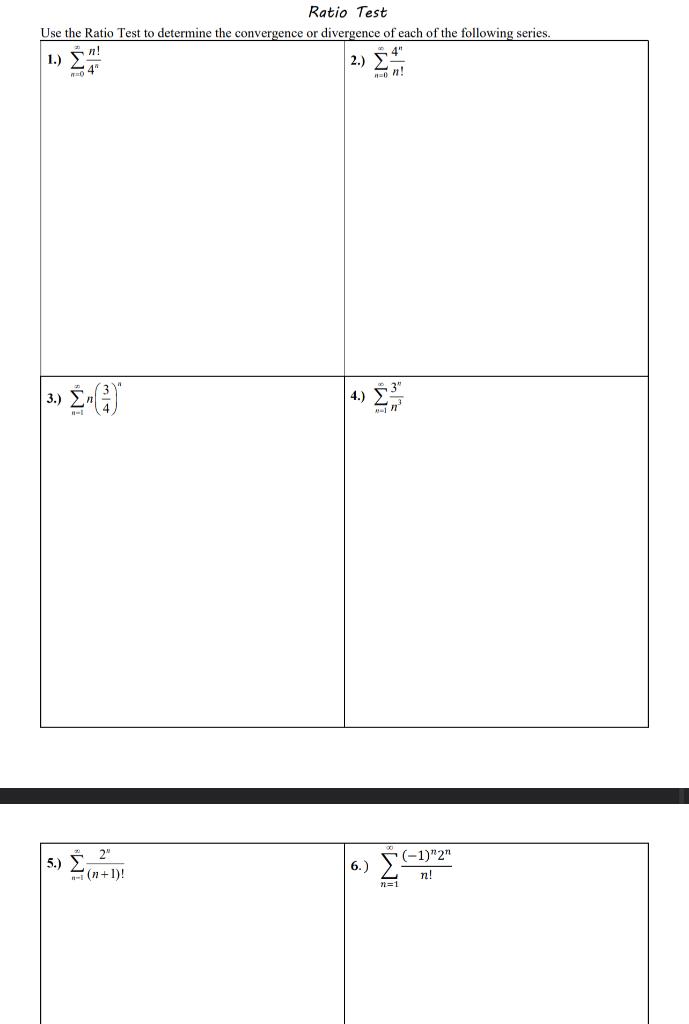 Solved Ratio Test Use the Ratio Test to determine the | Chegg.com