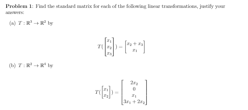 Solved Problem 1: Find the standard matrix for each of the | Chegg.com