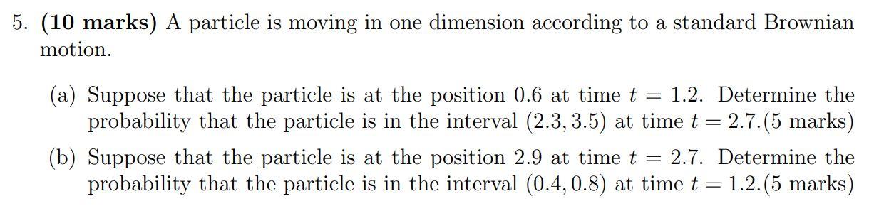 5. (10 marks) A particle is moving in one dimension | Chegg.com