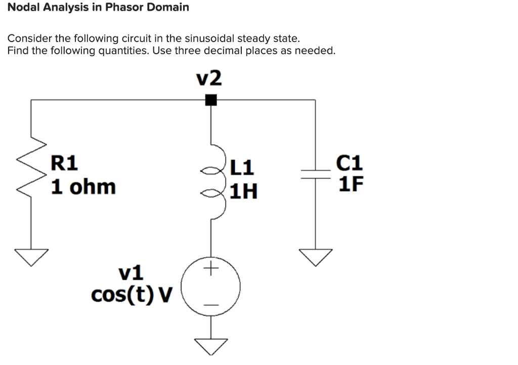 Solved Nodal Analysis in Phasor Domain Consider the | Chegg.com