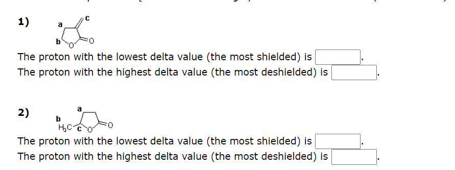 Solved 1) The proton with the lowest delta value (the most | Chegg.com