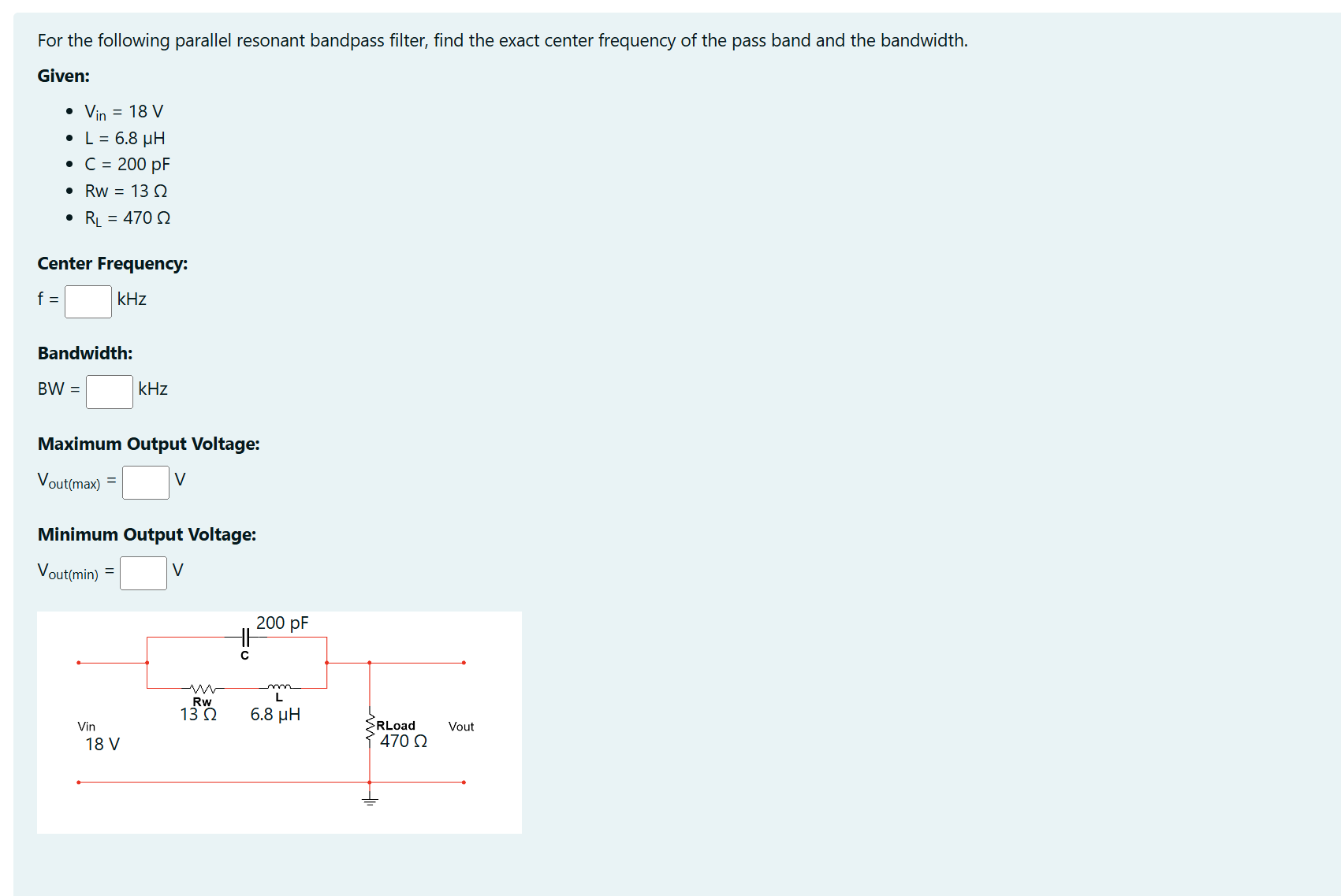 Solved For the following parallel resonant bandpass filter, | Chegg.com