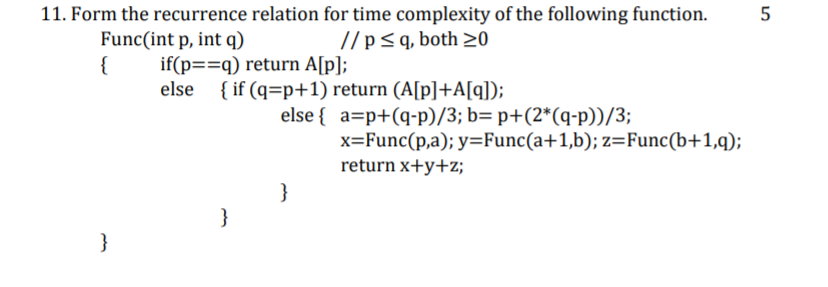 Solved { 11. Form the recurrence relation for time | Chegg.com
