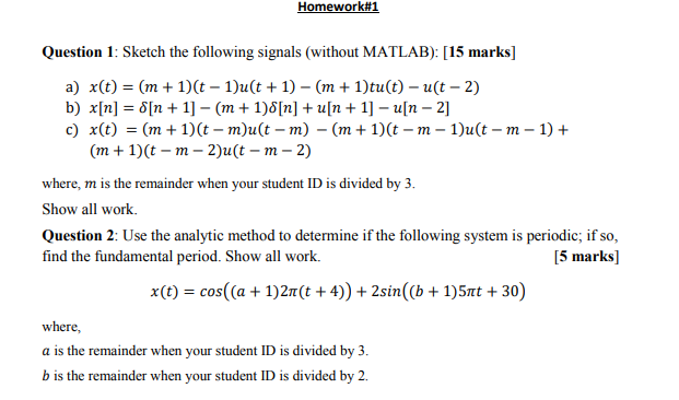 Solved Homework#1 Question 1: Sketch the following signals | Chegg.com
