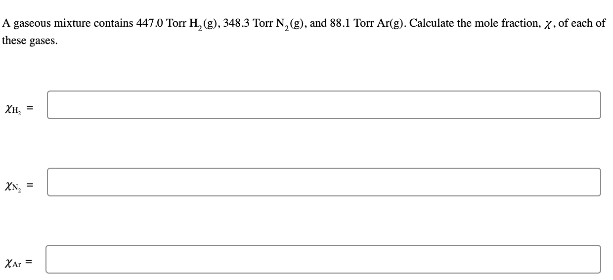 Solved A gaseous mixture contains 447.0 Torr H2( g), 348.3 | Chegg.com