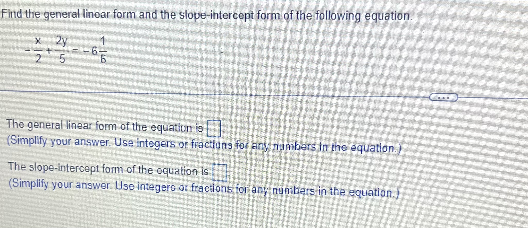 Solved Find the general linear form and the slope-intercept | Chegg.com