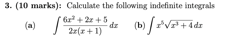Solved 3. (10 marks): Calculate the following indefinite | Chegg.com