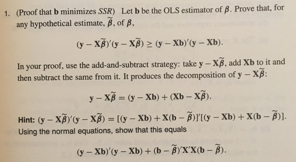 Solved 1. (Proof that b minimizes SSR) Let b be the OLS | Chegg.com