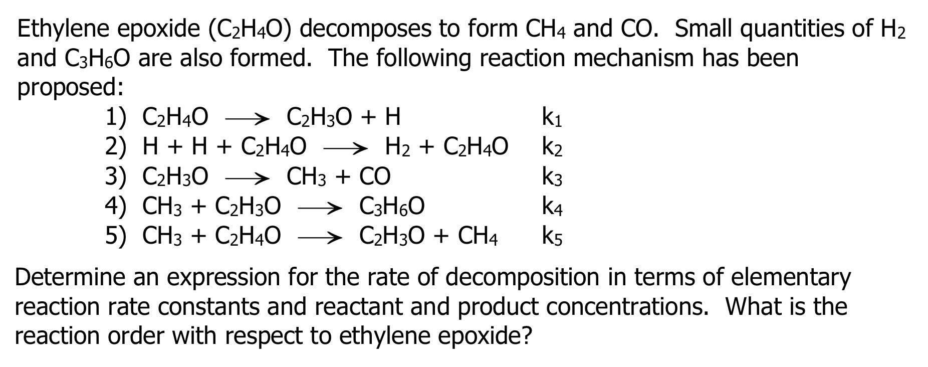 Solved Ethylene epoxide (C2H4O) decomposes to form CH4 and | Chegg.com