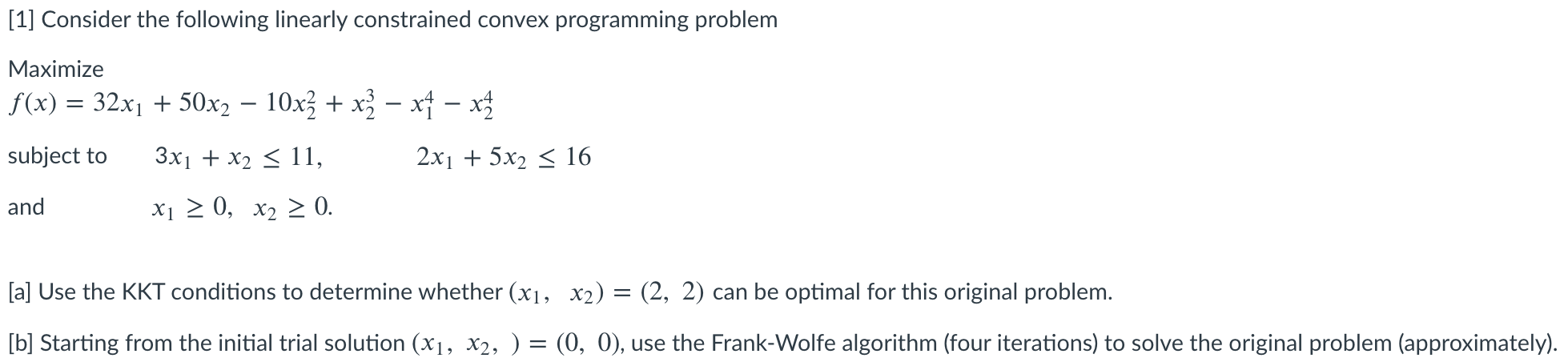 Solved [1] Consider the following linearly constrained | Chegg.com
