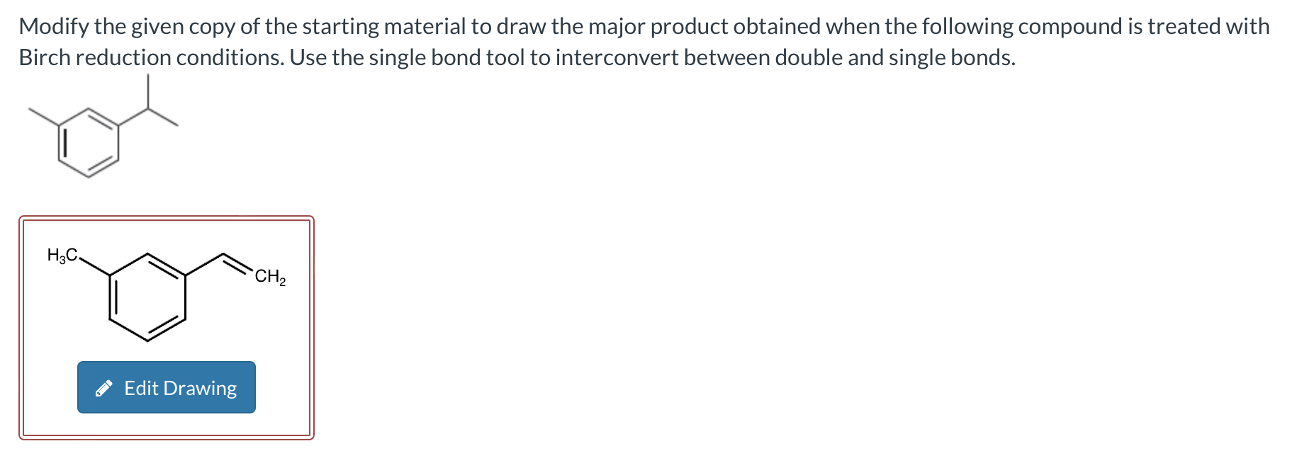 Solved Modify the given copy of the starting material to | Chegg.com