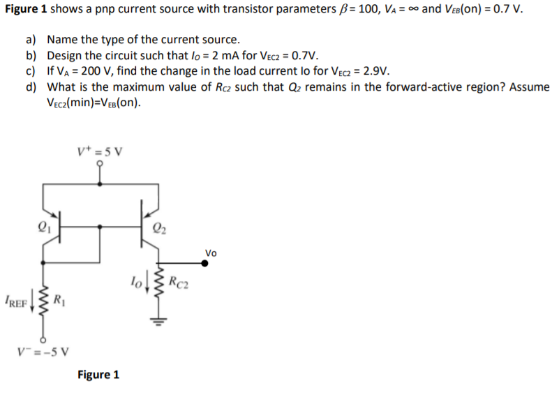 Solved Figure 1 shows a pnp current source with transistor | Chegg.com