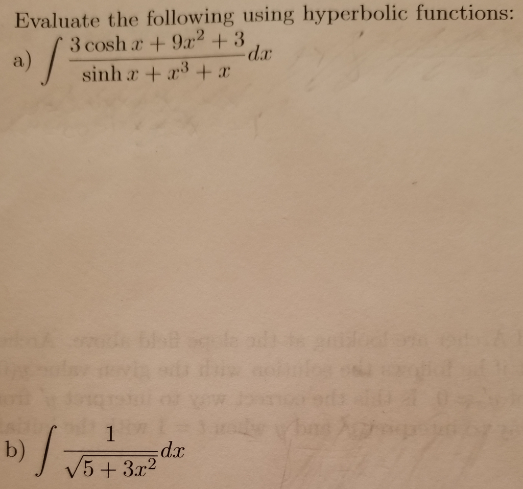 Solved Evaluate the following using hyperbolic | Chegg.com
