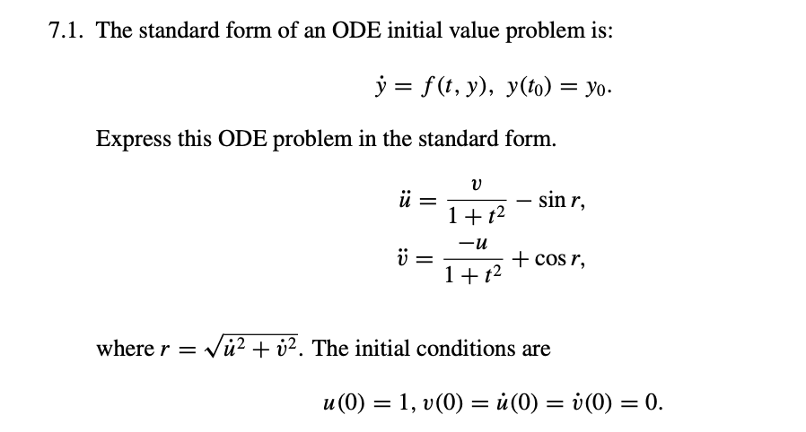 Solved 7.1. The standard form of an ODE initial value | Chegg.com