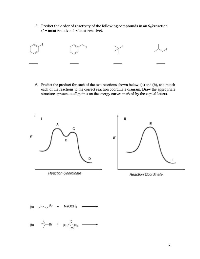 Solved 1 Predict The Order Of Reactivity For The Following