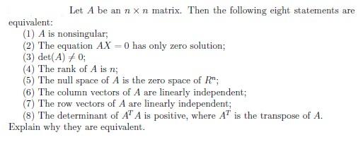 Solved Let A be an n×n matrix. Then the following eight | Chegg.com