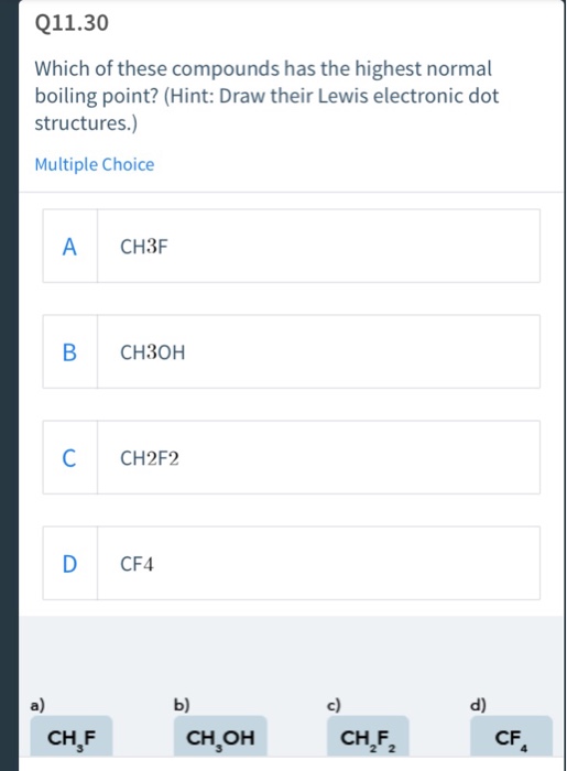 Solved Q11.30 Which of these compounds has the highest | Chegg.com