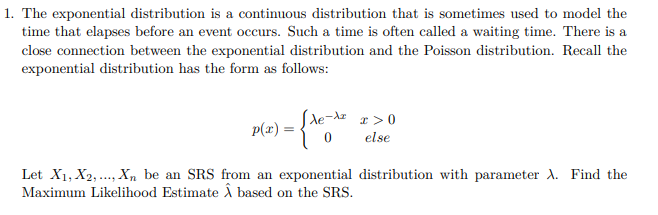 Solved 1. The exponential distribution is a continuous | Chegg.com